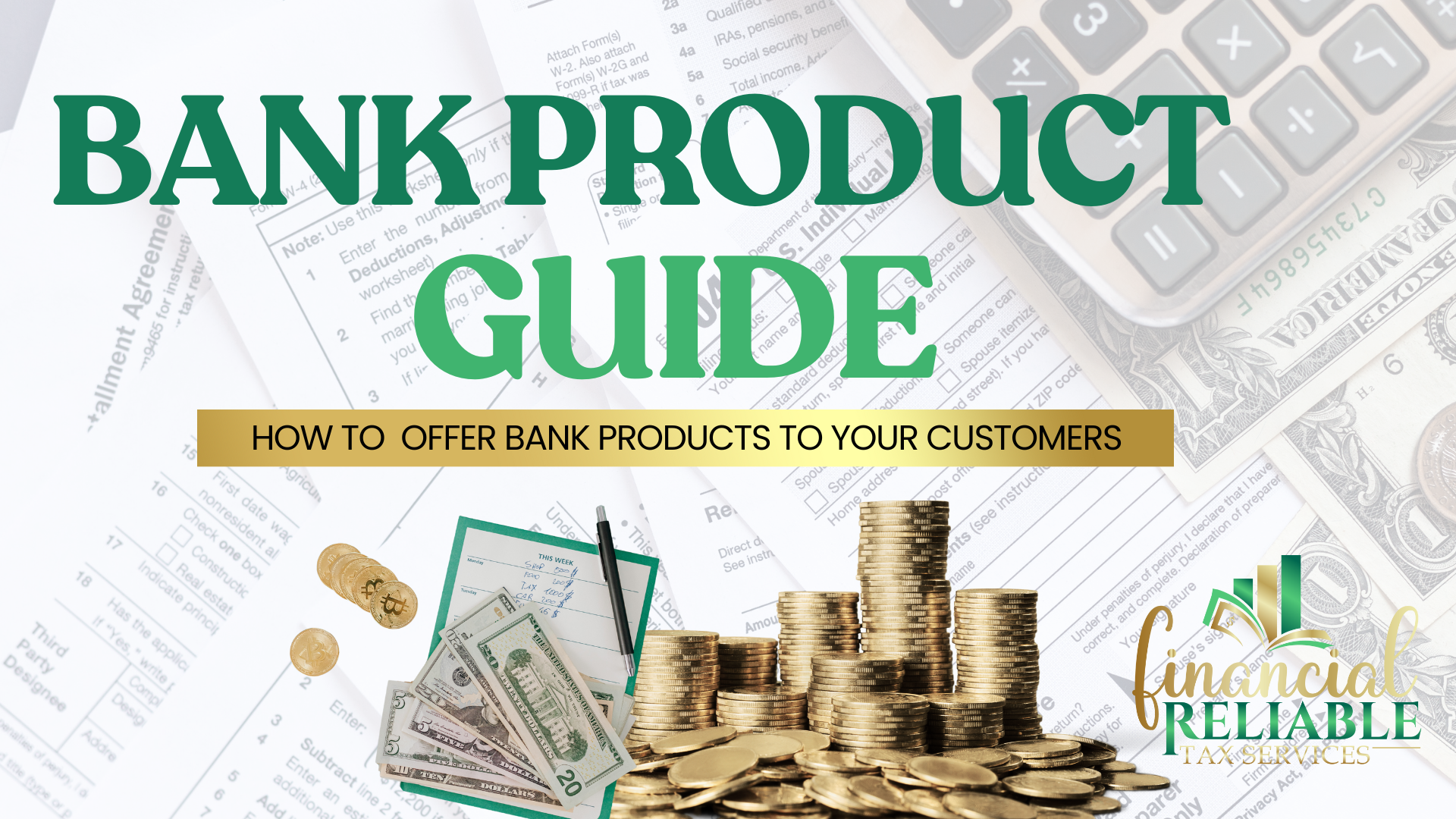 Bank Product Training Guide – Financial Reliable Tax Service